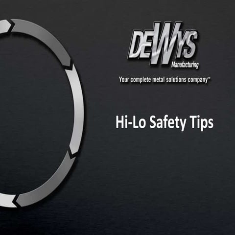 DeWys Mfg. Hi-Lo Safety Tips | PPT
