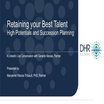 Retaining your Best Talent; High Potentials and Succession Planning | PDF