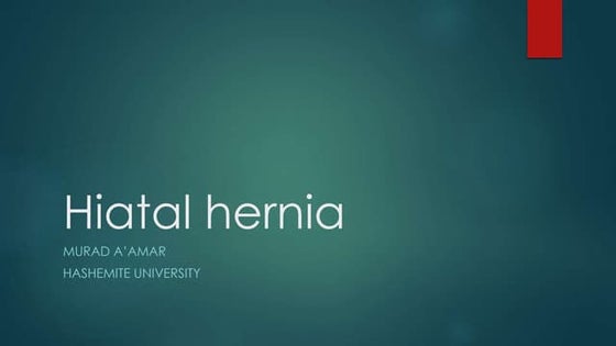 Hiatal Hernia.pptx