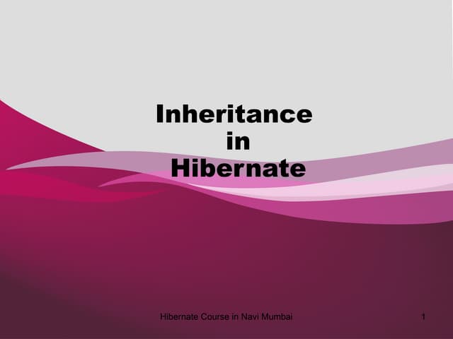 Hibernate Course Mumbaiinheritnc Ppt Free Download