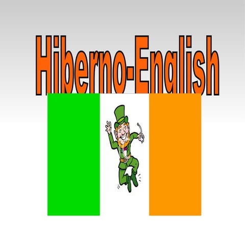 Hiberno english | PPT