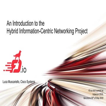 Introduction to Hybrid Information-Centric Networking | PPT | Free Download