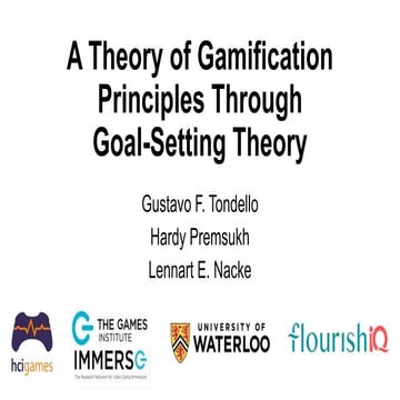 A Theory of Gamification Principles Through Goal-Setting Theory | PPTX