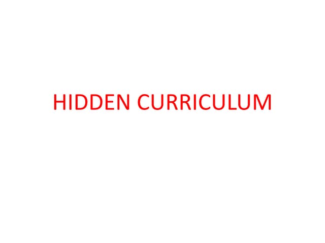 THE HIDDEN CURRICULUM | PPTX