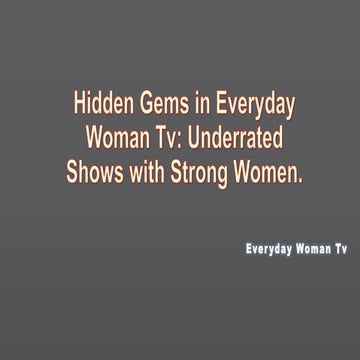 Everyday Woman TV: Amplifying Women's Voices and Inspiring Change | PPTX