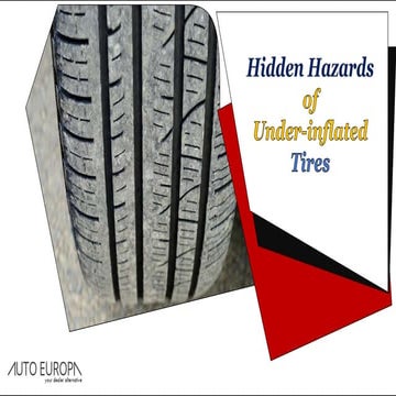 Hidden Hazards of Under-inflated Tires | PPTX