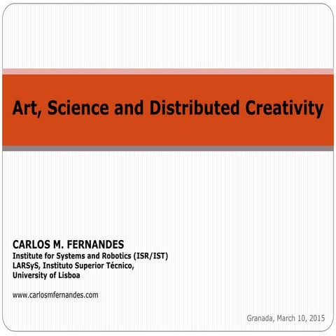 Art, Science and Distributed Creativity | PPT