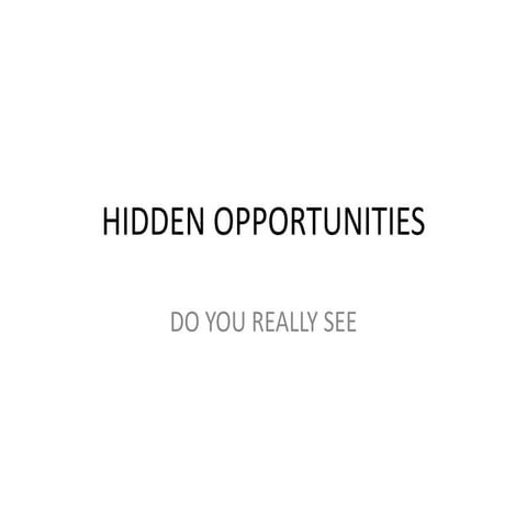 Hidden opportunities | PPTX