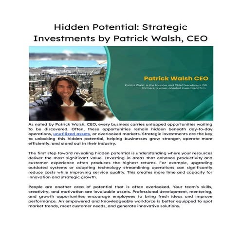 Hidden Potential_ Strategic Investments by Patrick Walsh, CEO.pdf