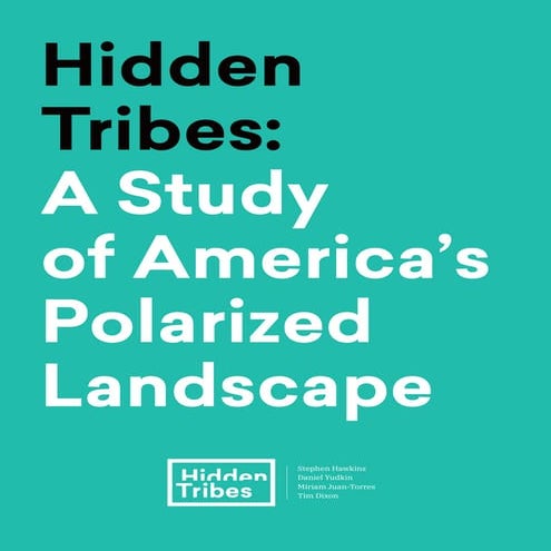 Hidden Tribes Report: A Study of America’s Polarized Landscape | PDF ...