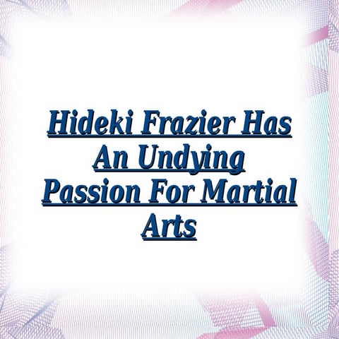 About Hideki Frazier | PPT