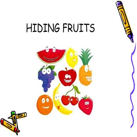 Hiding fruits | PPT