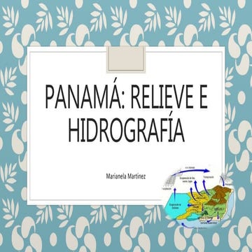 TIPOS DE RELIEVES EN PANAMÁ. SUS CARACTERÍSTICAS FÍSICAS Y GEOGRÁFICAS ...