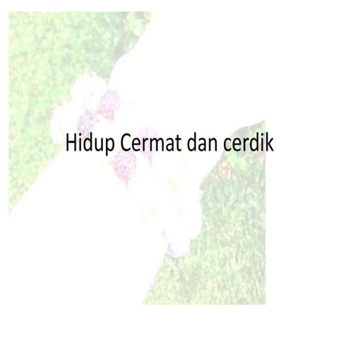 Hidup cermat dan cerdik | PPTX