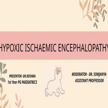 Presentation on HIE in infants and its manifestations | PPTX