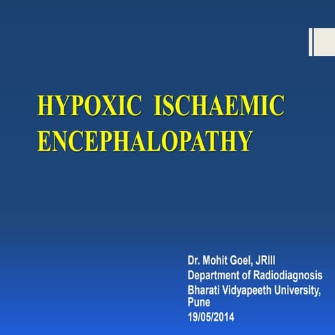 Hypoxic ischemic encephalopathy: Lecture on HIE | PPT