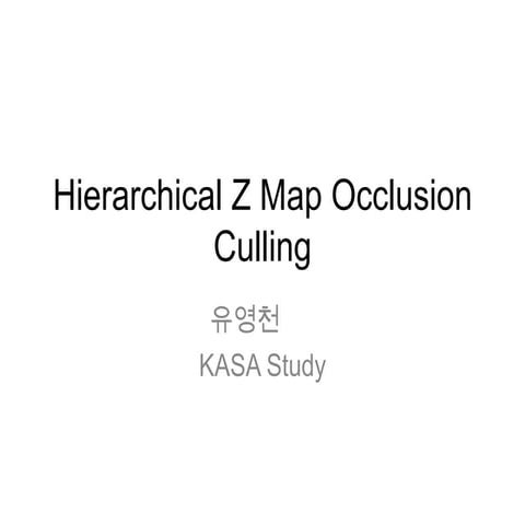 Hierachical Z Map Occlusion Culling Ppt 6048