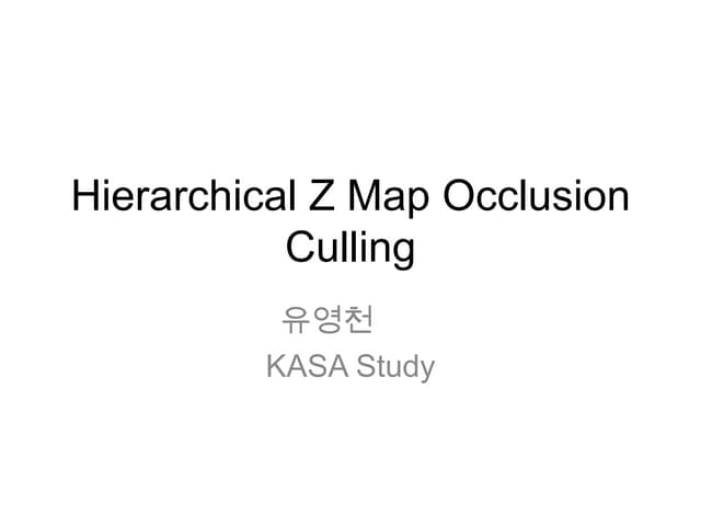 Hierachical Z Map Occlusion Culling Ppt 6048
