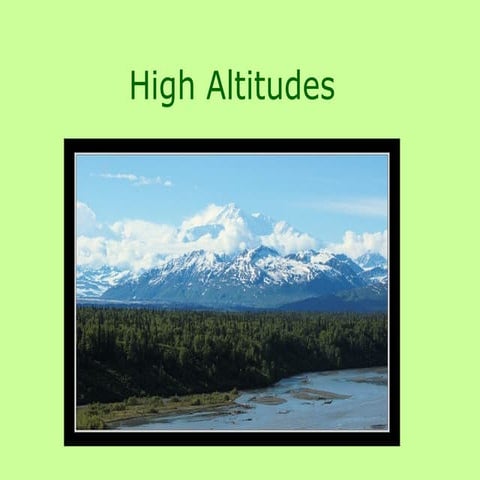 High Altitudes | PPT