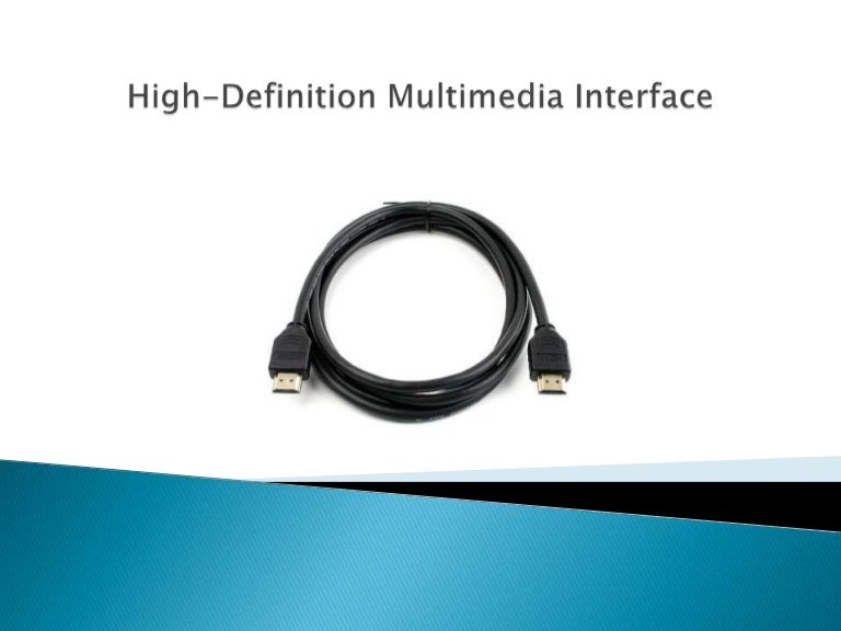 High definition multimedia interface