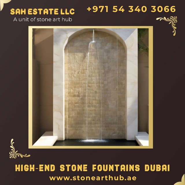 High-end Stone Fountains Dubai - SAH ESTATE LLC | PDF