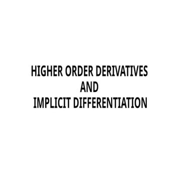 HIGH-ORDER-DERIhrhrgddfVATIVES-IMPLICIT.pptx