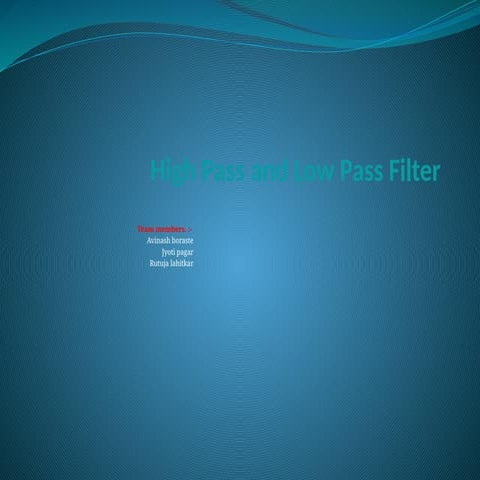 high-pass-low-pass-filter1-190808045509.pptx | Digital Audio | Computer Software and Applications