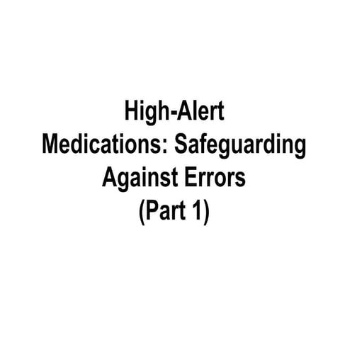 High - Alert Medications.pptx
