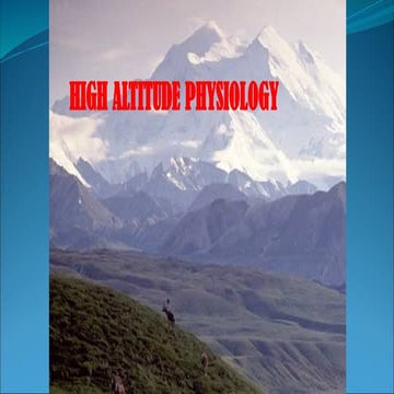 HIGH ALTITUDE PHYSIOLOGY | PPTX