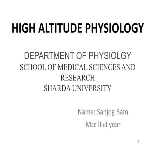High altitude physiology01 | PPTX
