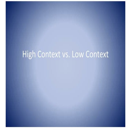 High Context Vs. Low Context | PPT