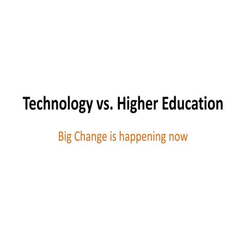 Higher Education vs. Technology | PPTX