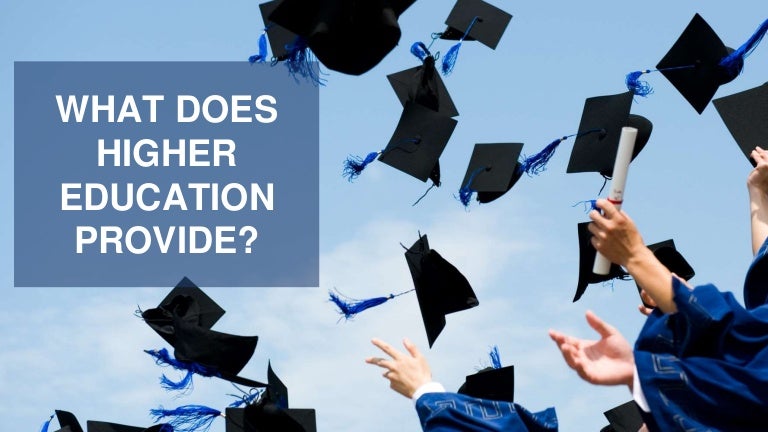 What Does Higher Education Provide?