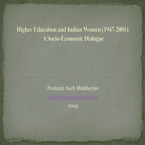 Higher Education and Indian Women (1947-2007) | PPT