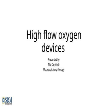 High flow oxygen devices.pptx all hiigh flow | PPTX