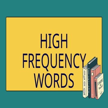 High FREQUENCY WORDS.pptxGC G CG G GFZDFXF | PPTX