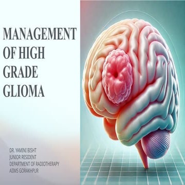 HIGH GRADE GLIOMA radiation oncology .pptx