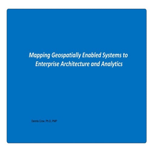 Mapping GIS to Enterprise Architecture and Analytics | PDF