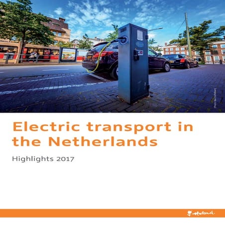 EV-situation in Holland in 2017, case study on development to e ...