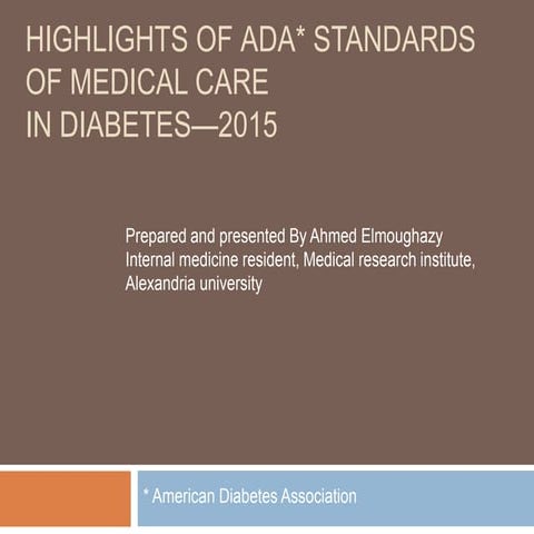 Highlights of ADA guidelines 2015 in Diabetes management | PPTX