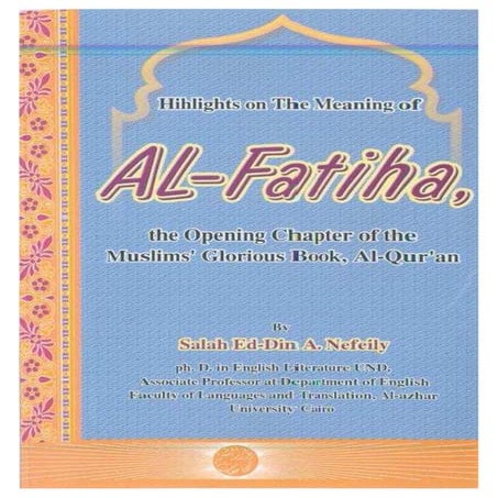 Highlights on the Meaning of Al-Fatiha | PDF