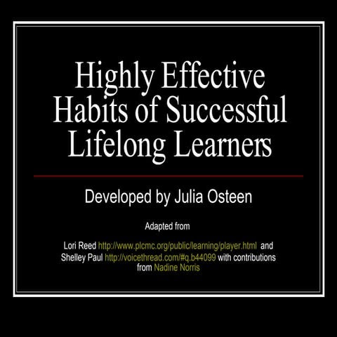 Highly Effective Habits Of Successful Lifelong Learners | PPT