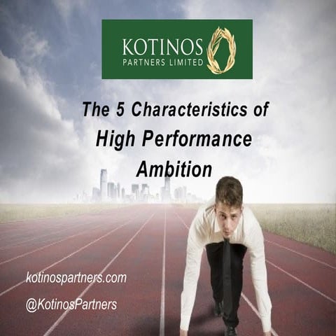 The 5 Characteristics of High Performance Ambition | PPT
