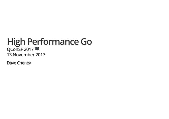 Go Techniques For Writing High Performance Go Applications Ppt