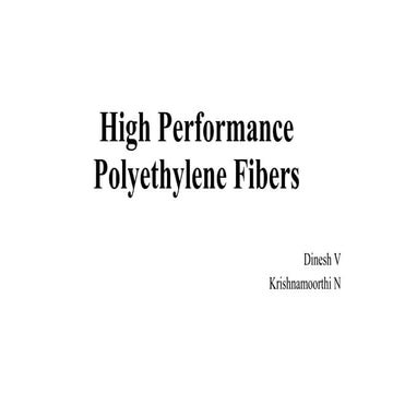 High Performance Polyethylene Fibers.pptx