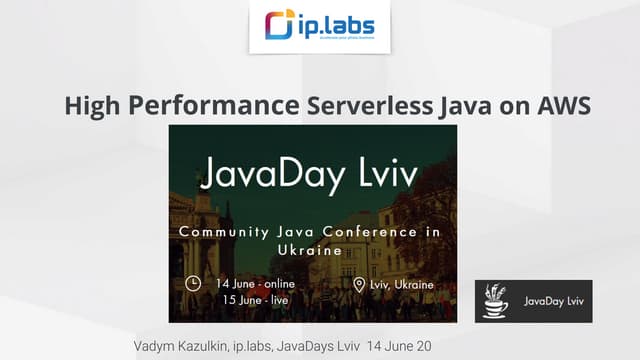 High Performance Serverless Java On Aws Javadays Lviv 2024 Ppt