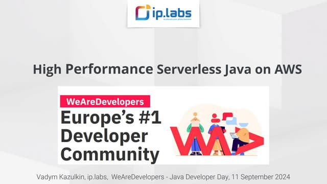 High Performance Serverless Java On Aws At We Are Developers 2024 Ppt