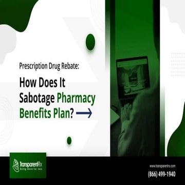 High Prescription Drug Rebates | PPTX