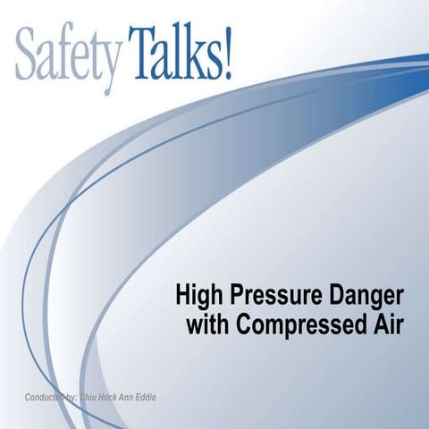 High pressure danger with compressed air | PPTX