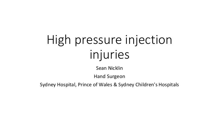 High pressure injection injuries Dr Sean Nicklin